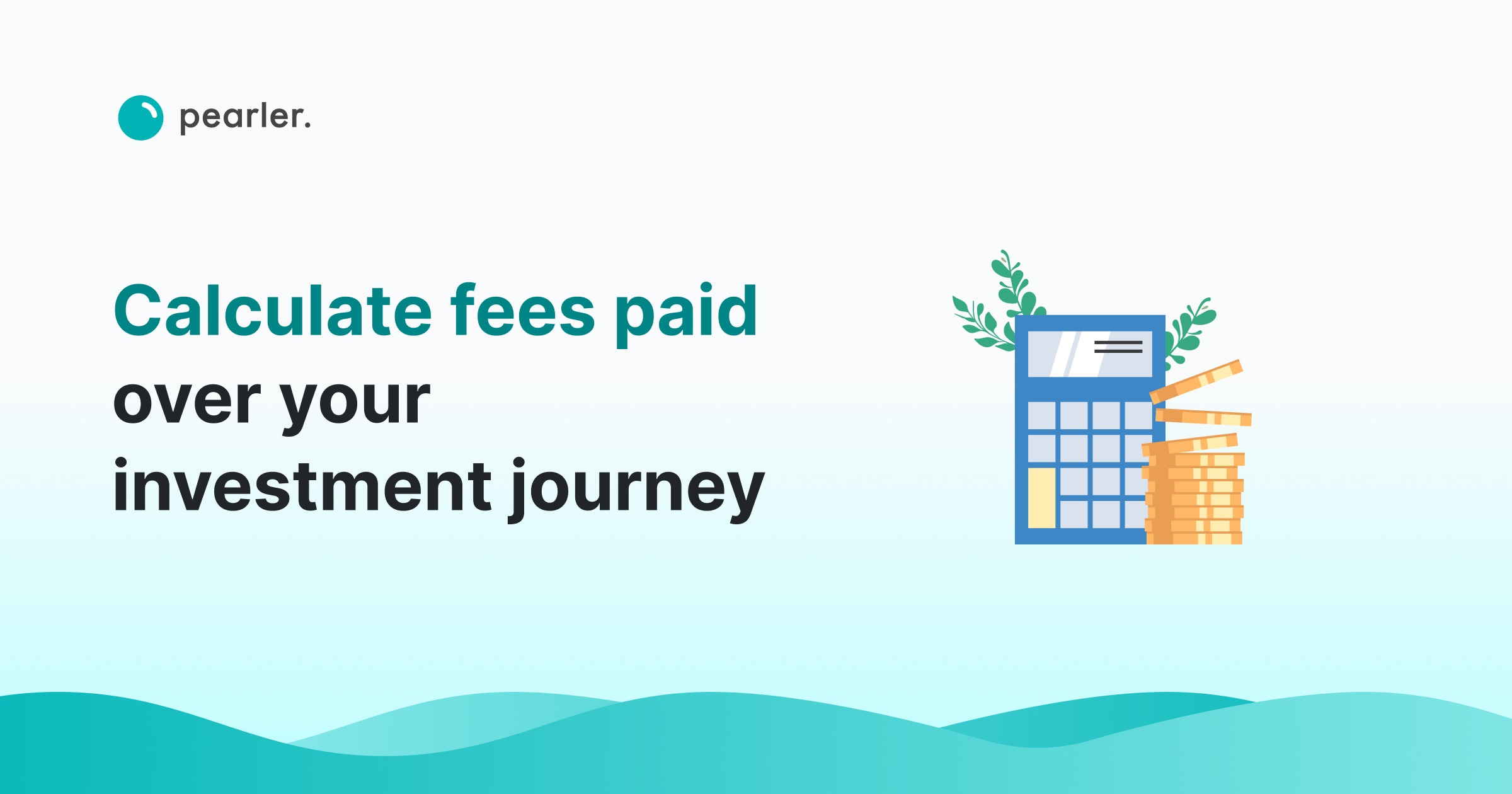 Net Fees Calculator | Tools | Learn | Pearler