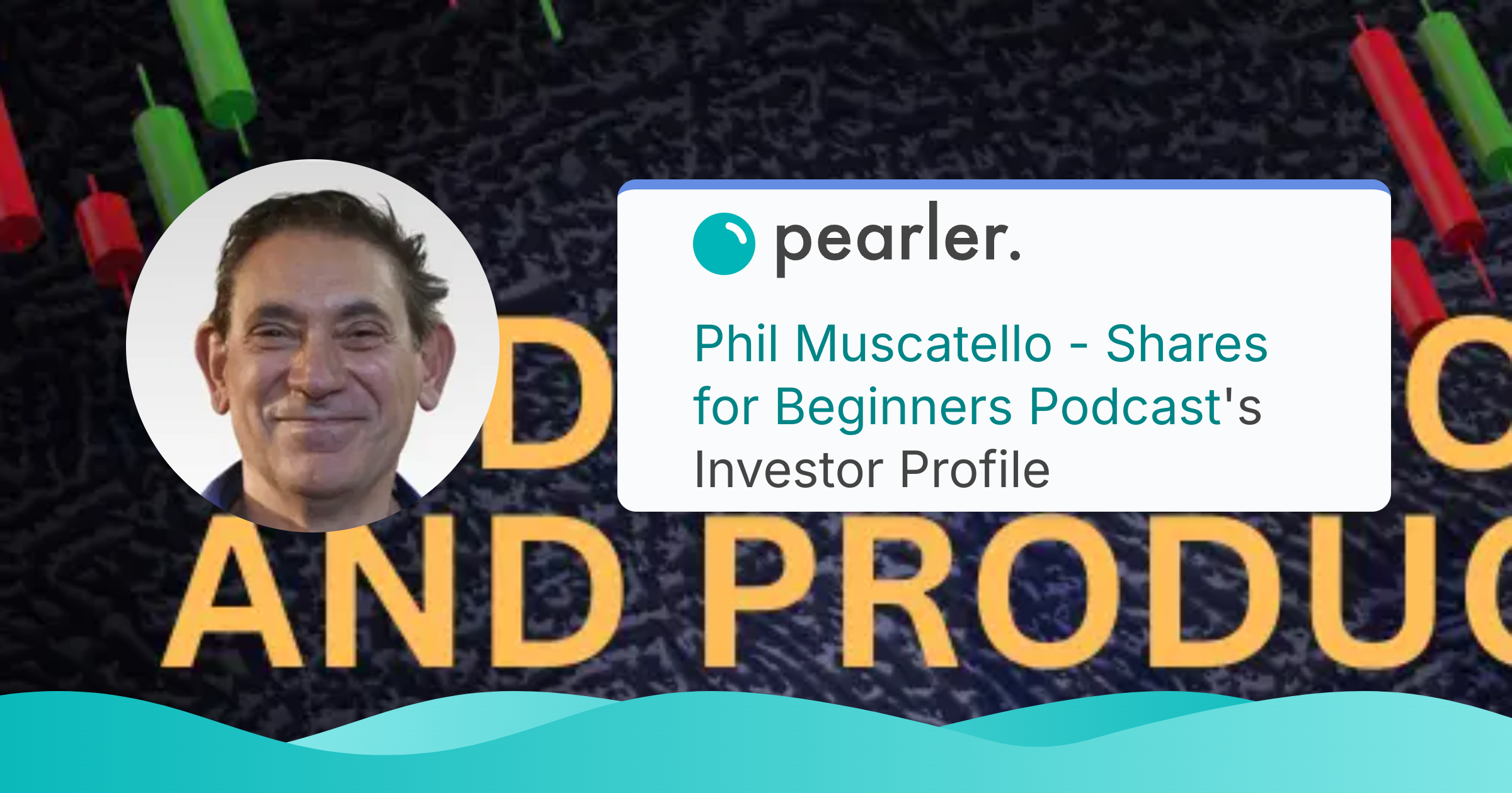 Phil Muscatello - Shares for Beginners Podcast's Investment Profile ...