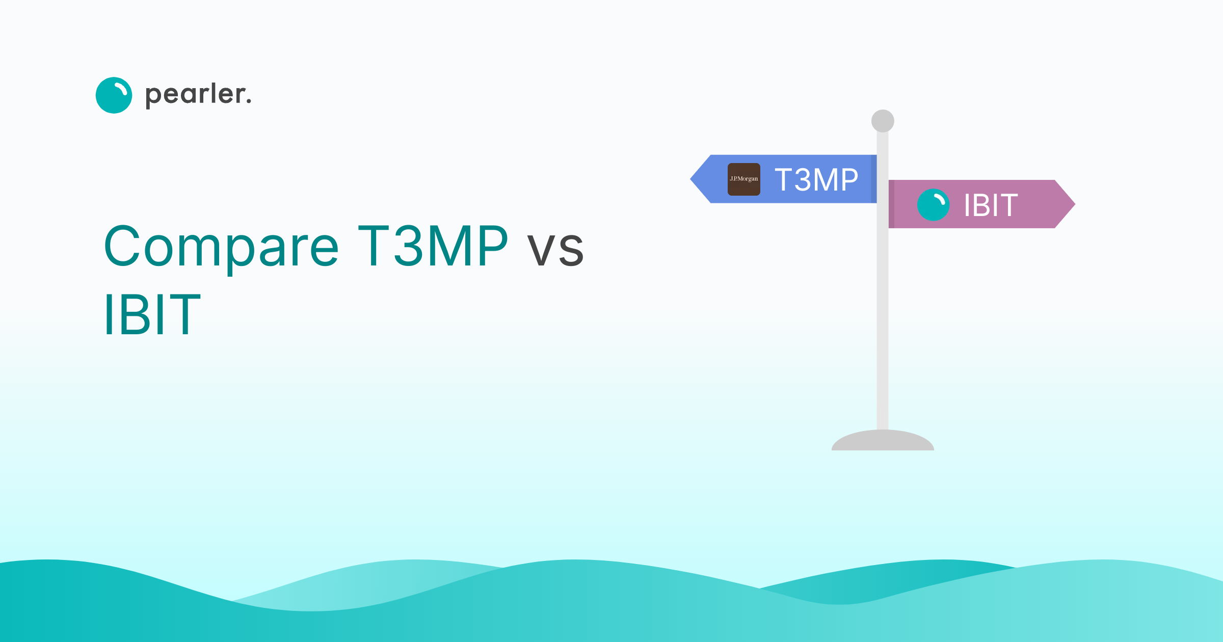 Compare T3MP vs IBIT to Make an Informed Choice | Pearler