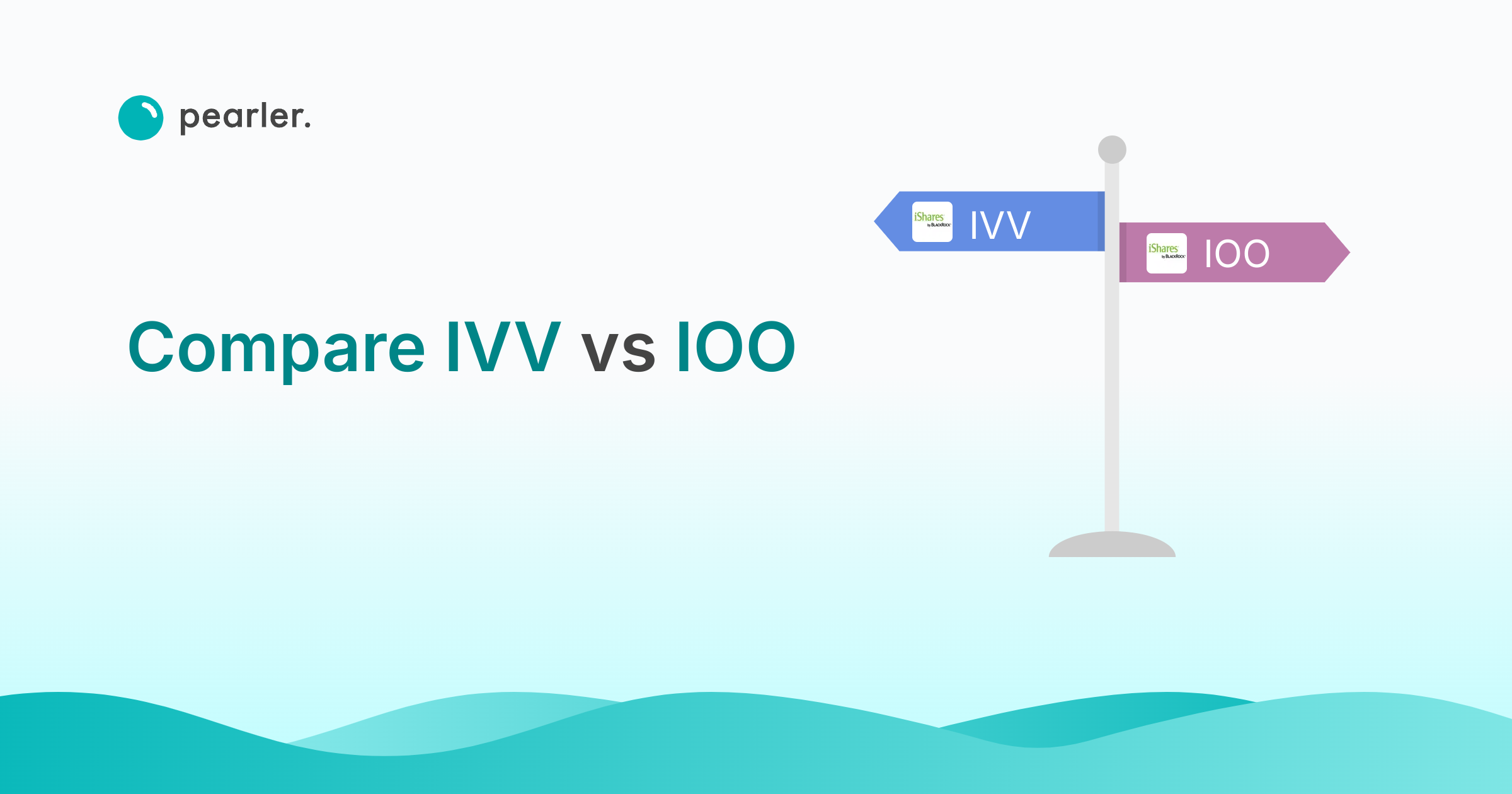 Compare IVV vs IOO to Make an Informed Choice | Pearler