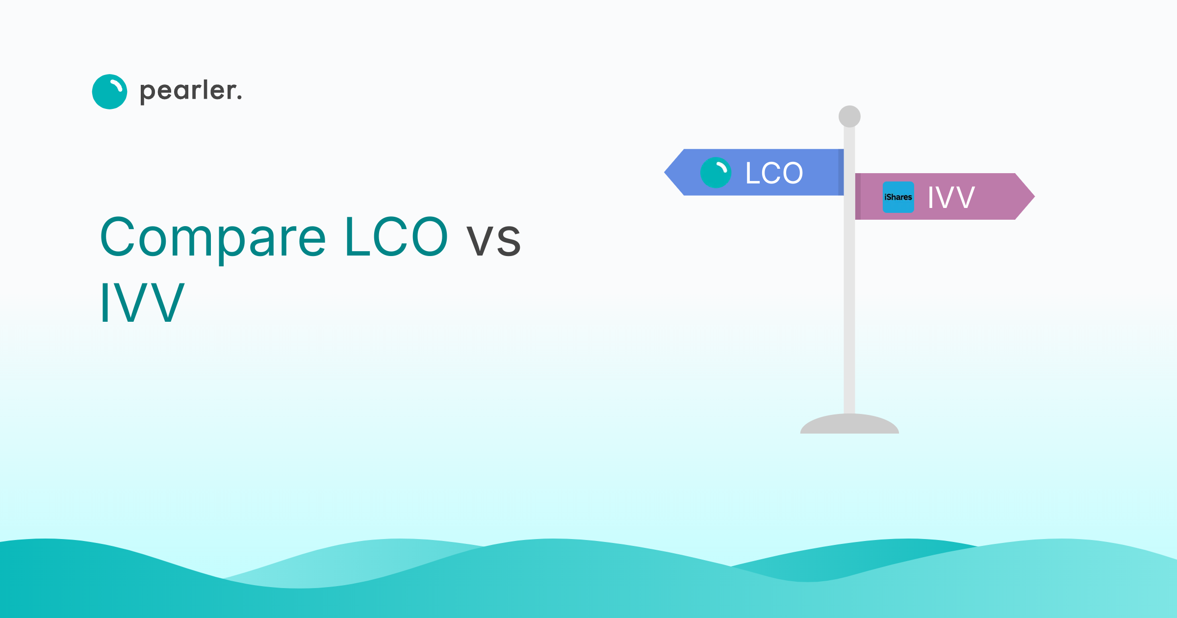Compare LCO vs IVV to Make an Informed Choice | Pearler