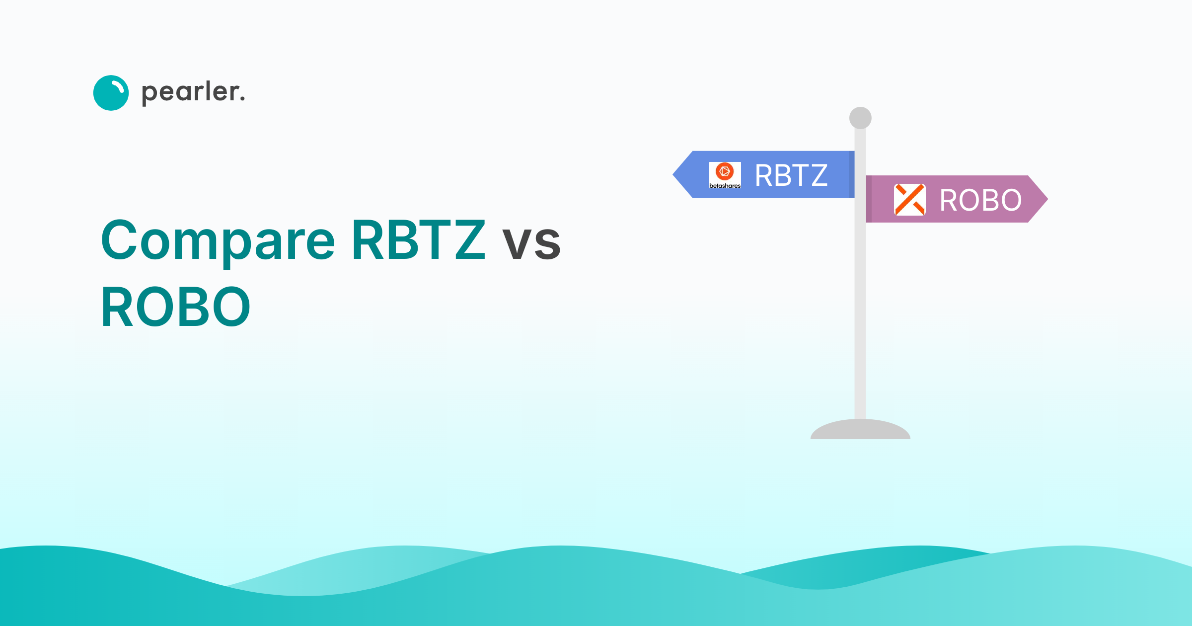 Compare RBTZ vs ROBO to Make an Informed Choice Pearler