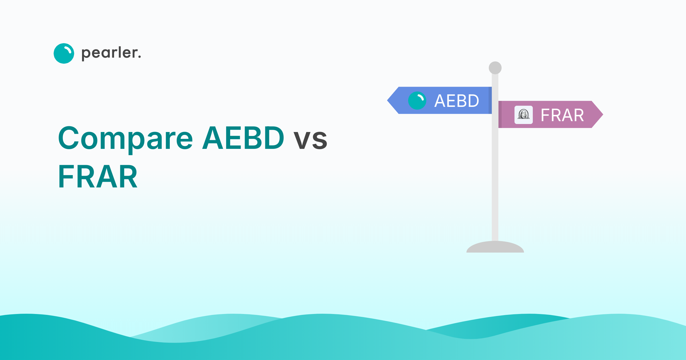 Compare Aebd Vs Frar To Make An Informed Choice Pearler